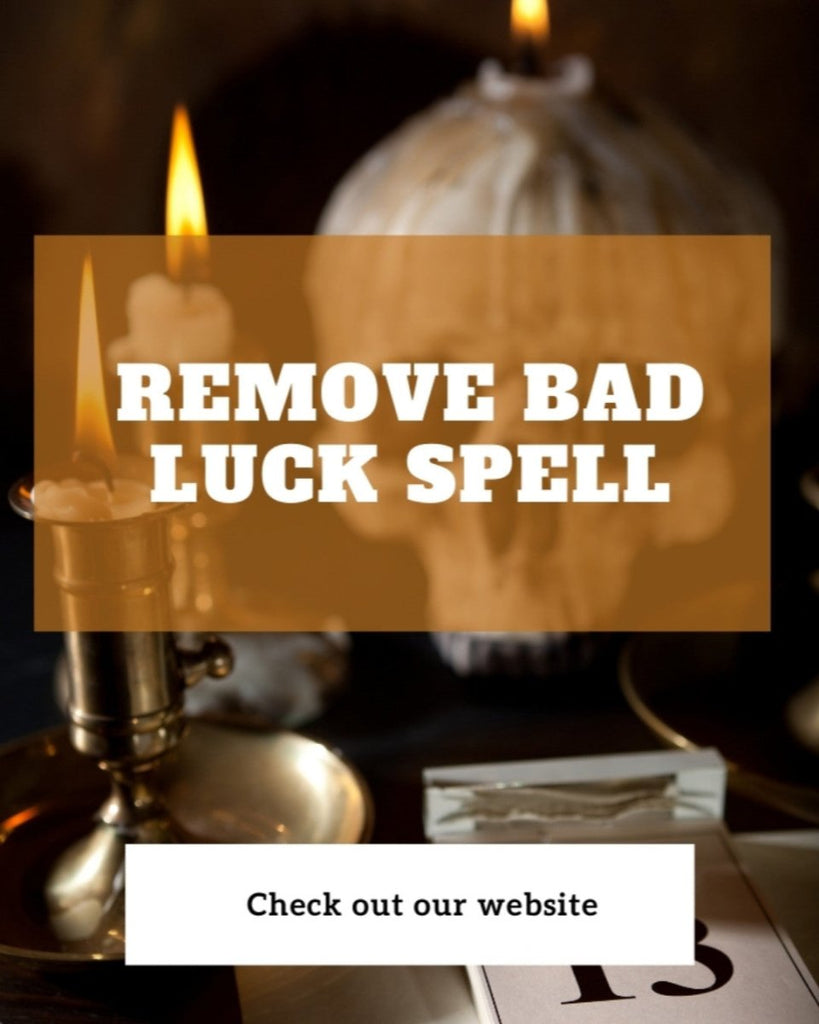 Remove Bad Luck Spell.